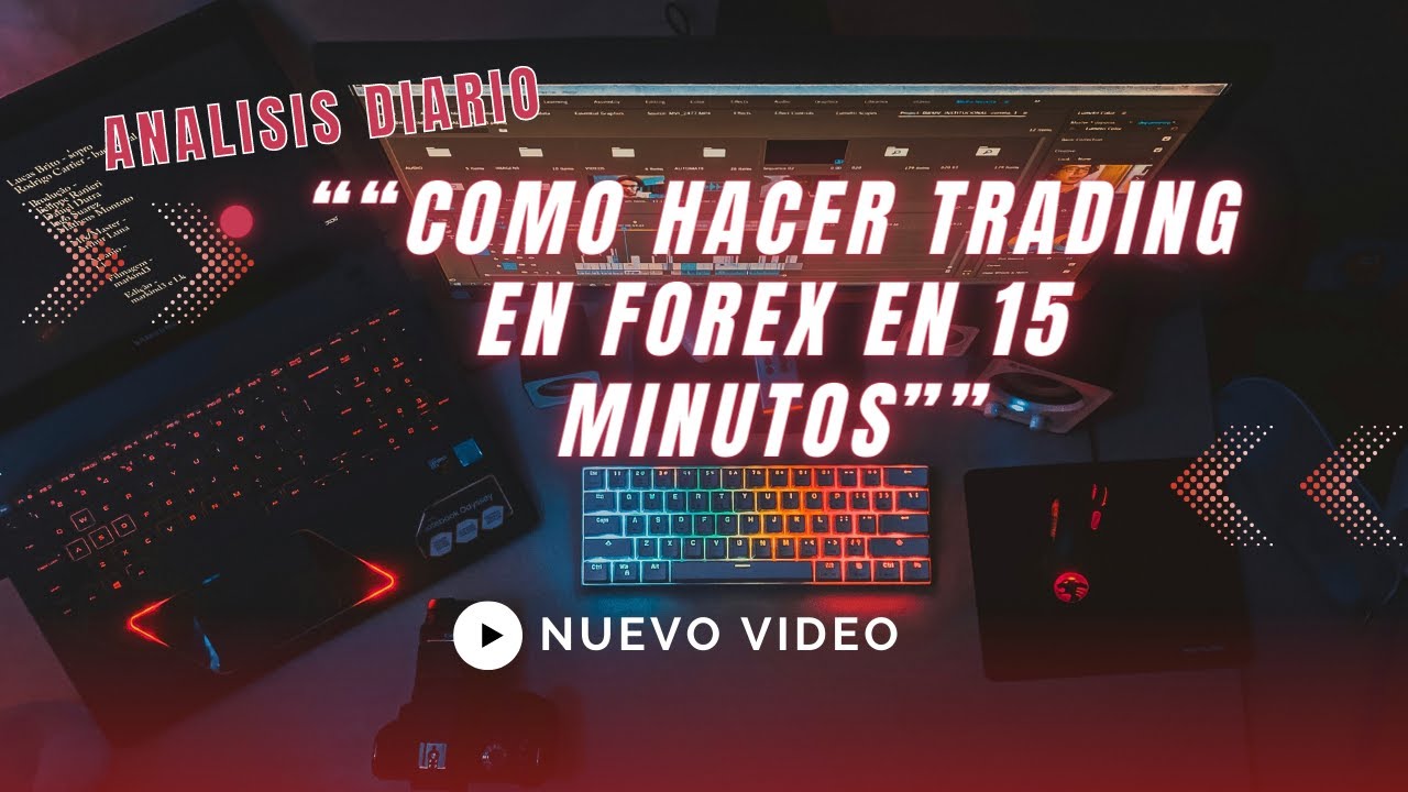 Aprende a dominar el mercado forex en solo 15 minutos - YouTube