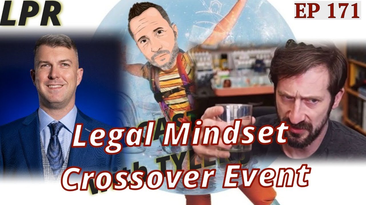 Legal Mindset Part Deux (EP 171) - YouTube