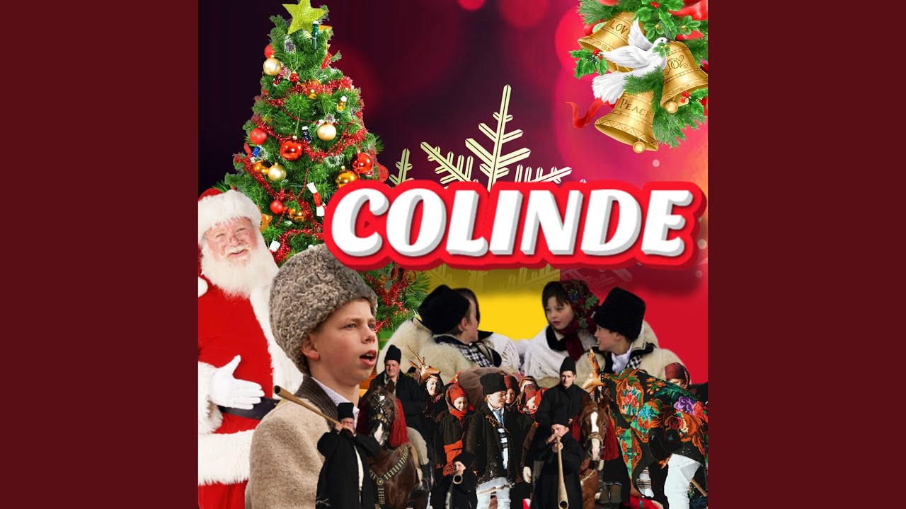 Colinde romanesti. Lista celor mai frumoase colinde tradiționale de la ...