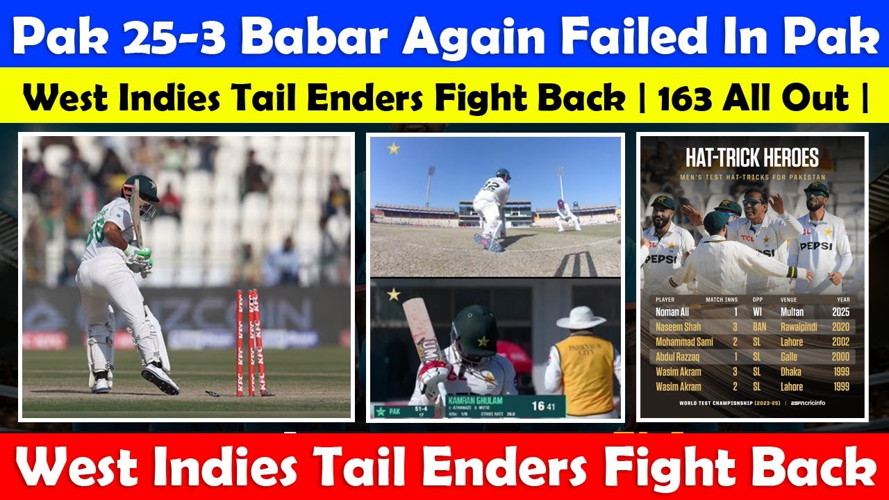 PAK vs WI 2nd / Test day 1/ 163 all out wi/ PAK 120 / 5 BABAR again ...