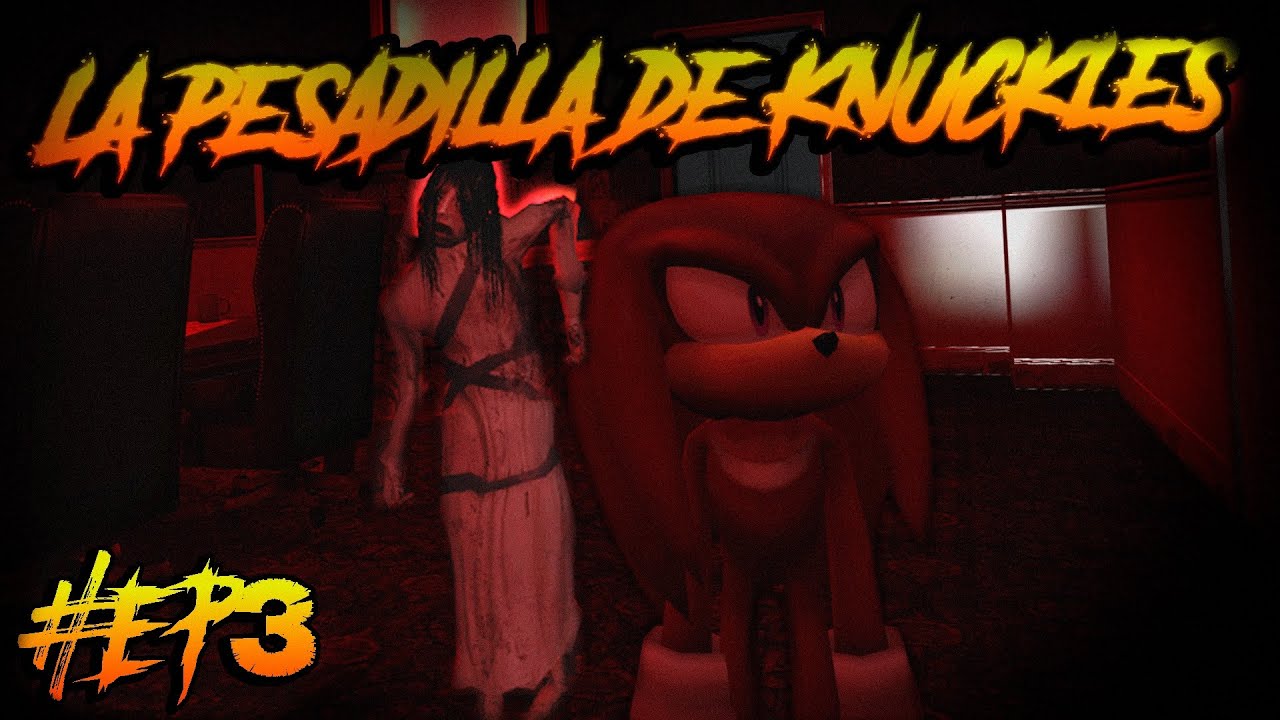 [GMOD] La pesadilla de knuckles Ep3 - YouTube