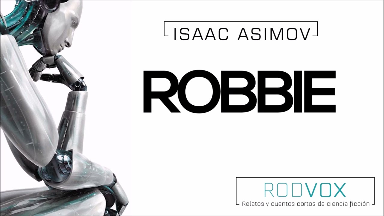 Robbie – Isaac Asimov | Usar 🎧 - YouTube