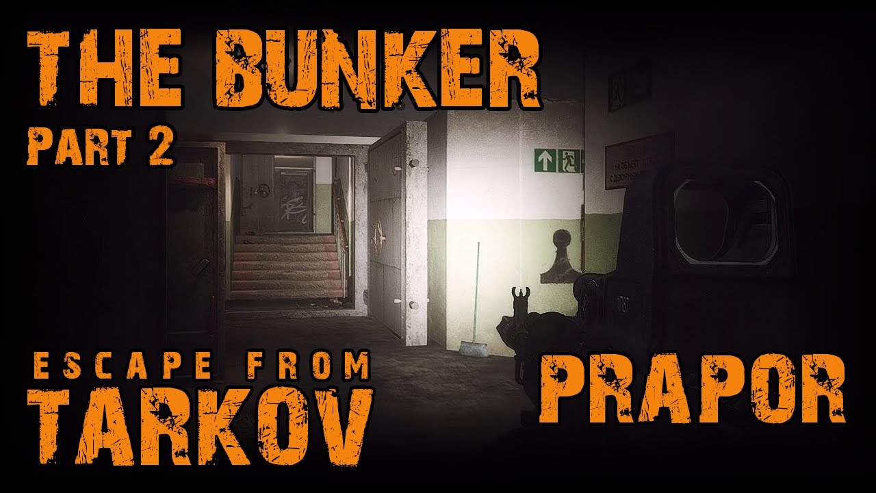 Tarkov | The bunker - Part 2 | Quest Prapor - YouTube