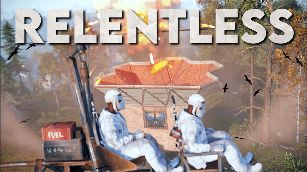 Relentless -Rust (2 of 3) - YouTube