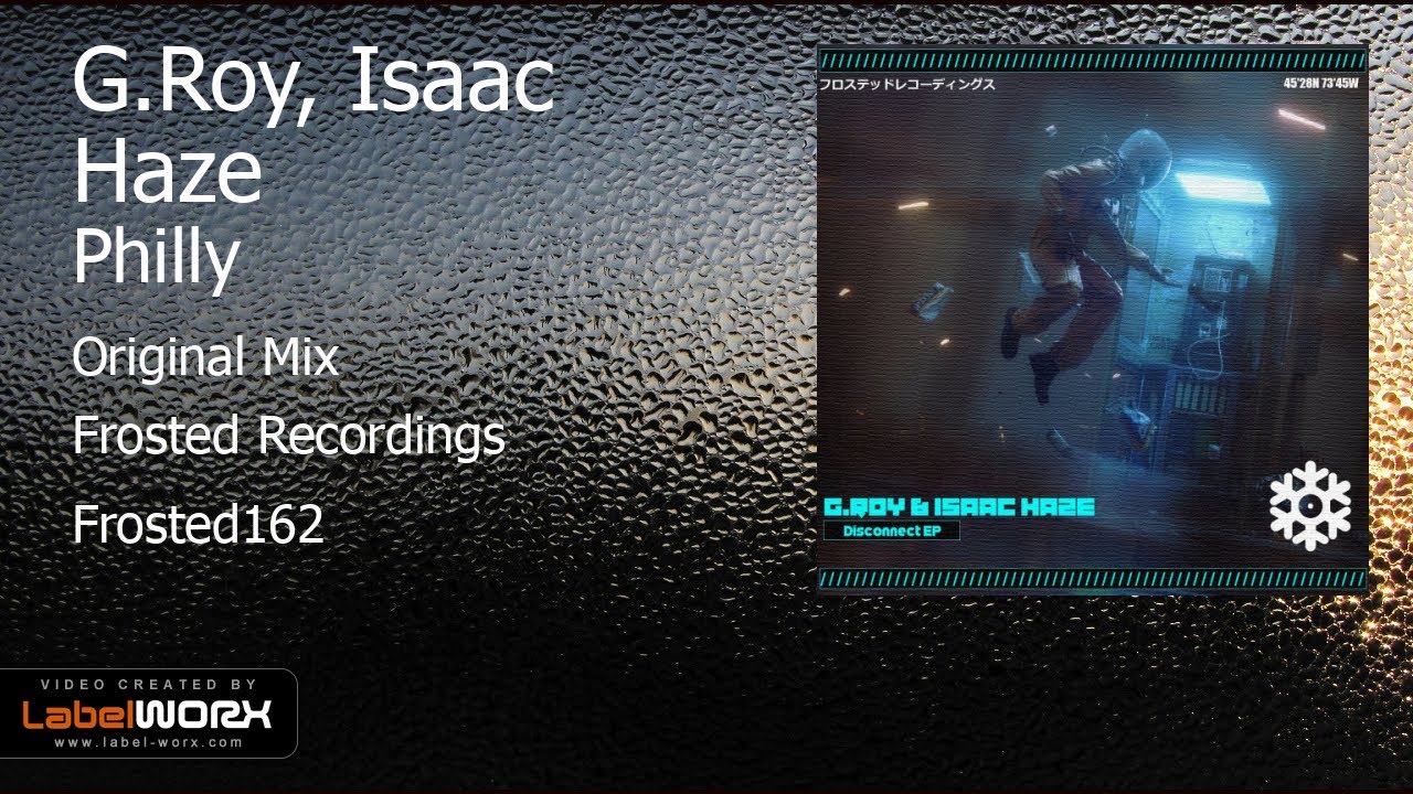 G.Roy, Isaac Haze - Philly (Original Mix) - YouTube