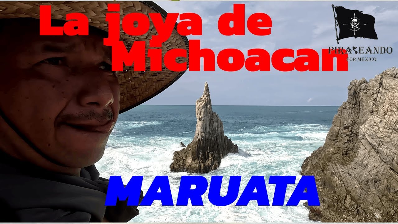 TIENES QUE DESCUBRIR LAS MARAVILLAS DE MARUATA MICHOACAN{{ - YouTube
