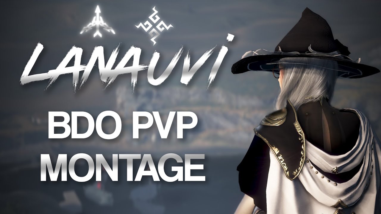 BDO Awakening Ranger / Sorc PVP Montage | Lanauvi - YouTube