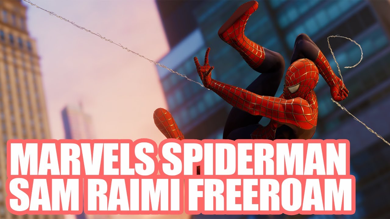 MARVELS SPIDER-MAN PS4 SAM RAIMI SUIT FREE ROAM GAMEPLAY - YouTube