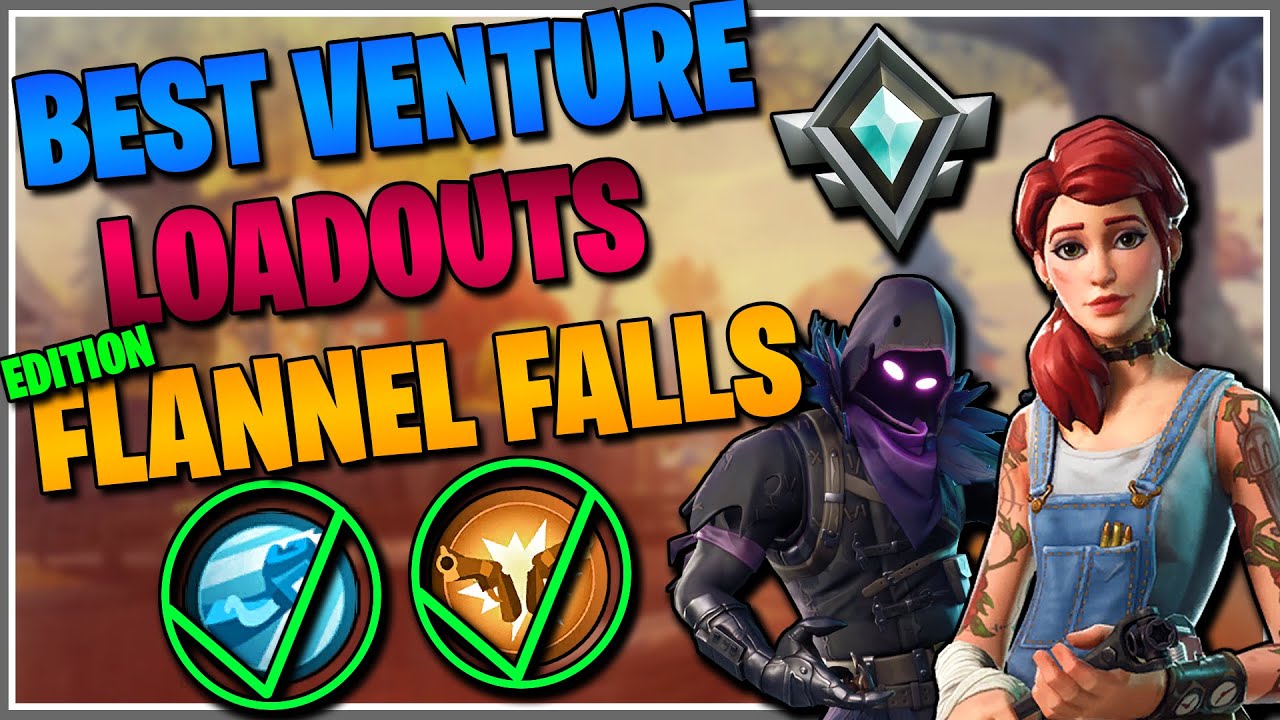 THE BEST FLANNEL FALLS VENTURE LOADOUTS! - Fortnite Save The World ...
