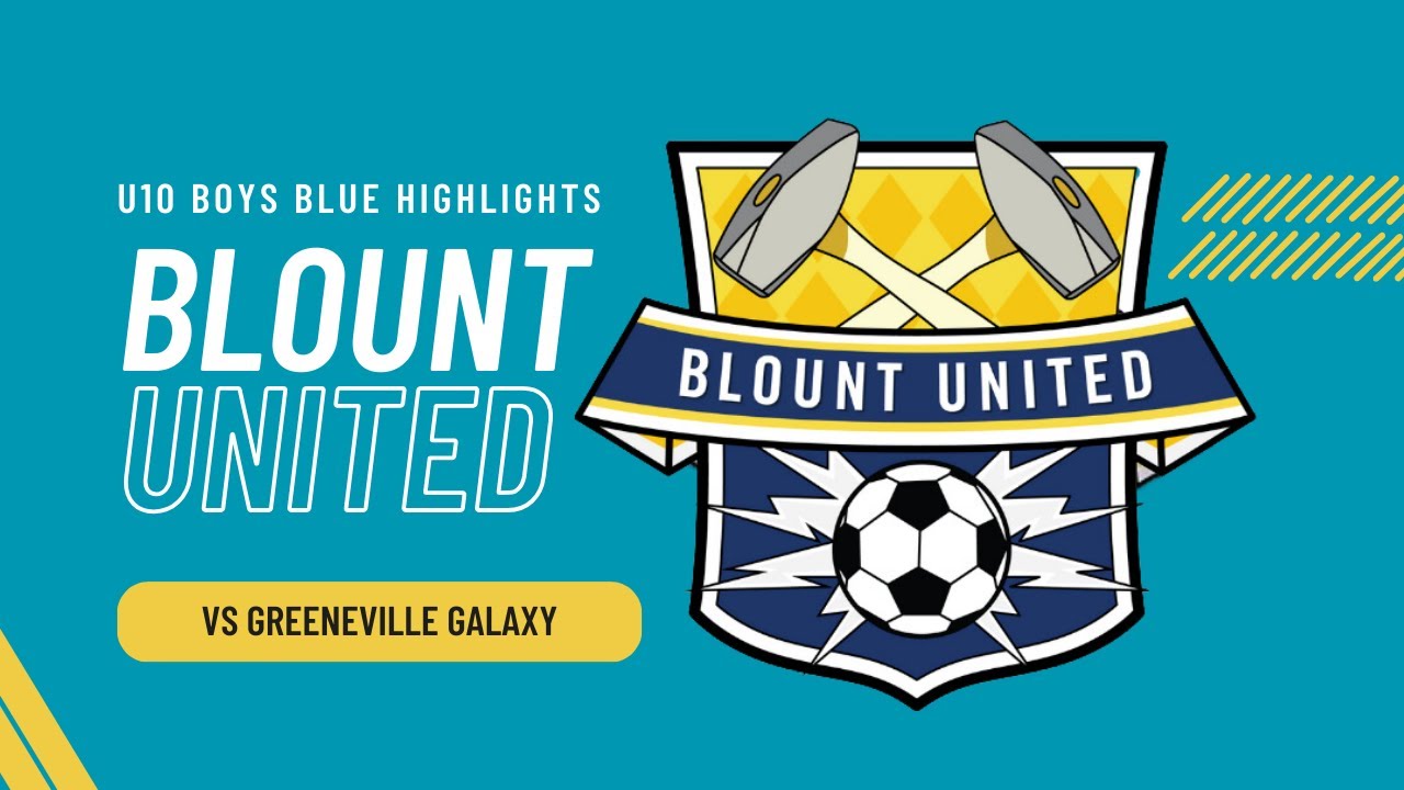 Blount United Blue Vs Greeneville Galaxy U10 Boys - YouTube