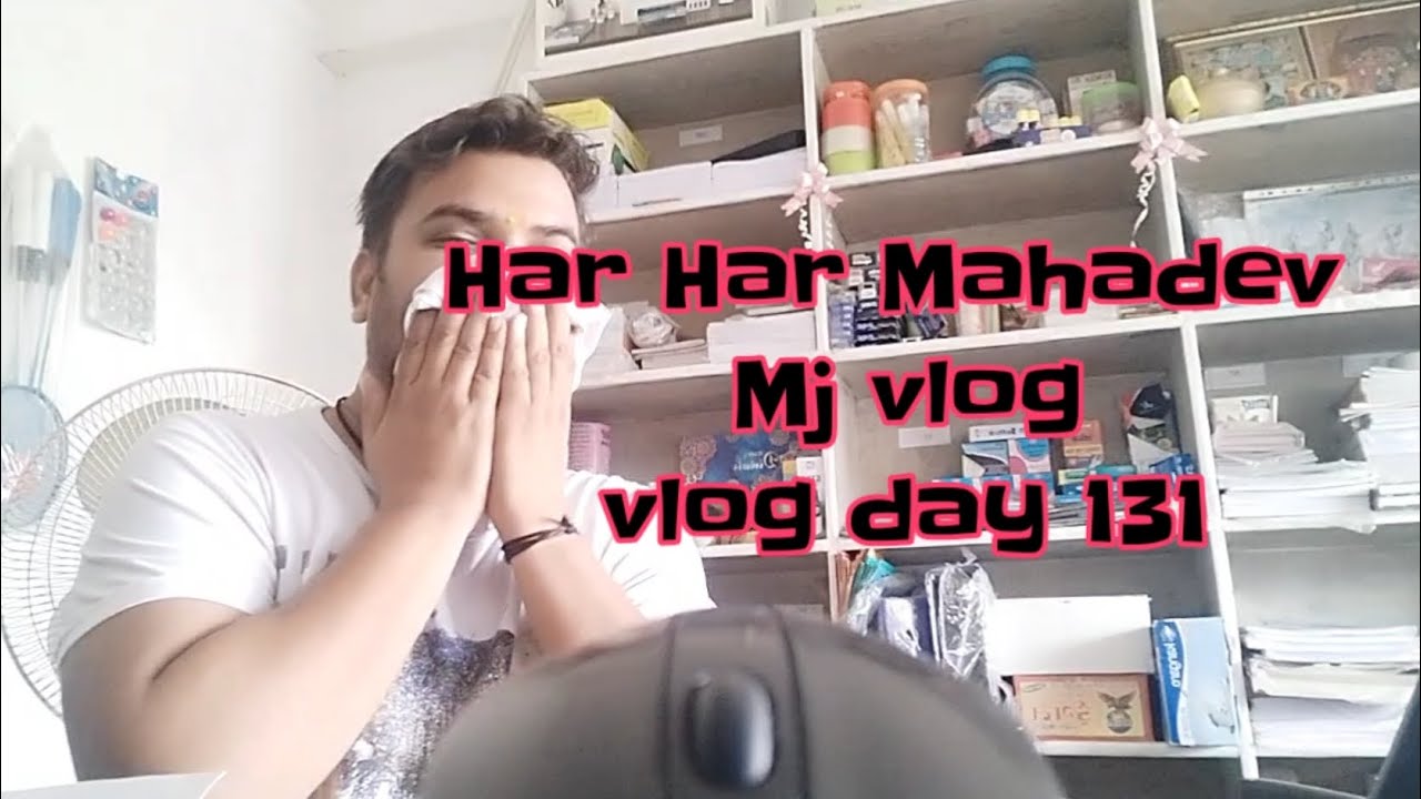 Har Har Mahadev | vlog day 131 | welcome to my channel | Madjoker ...