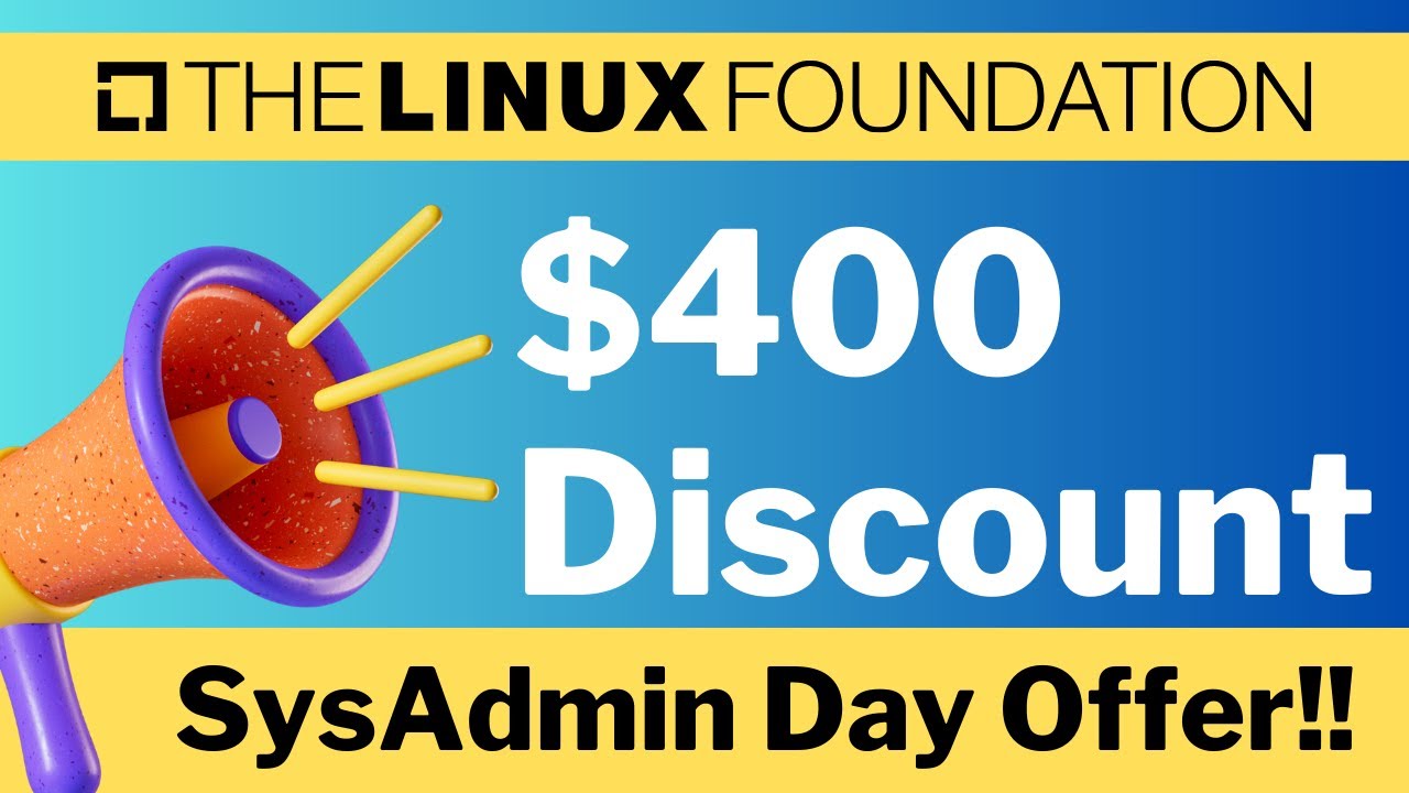 Linux Foundation Discount Coupon for Courses & Bootcamps | July 2023 SysAdmin Day Offer - YouTube