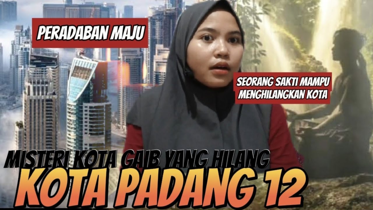 MISTERI KOTA GAIB PADANG 12 - YouTube