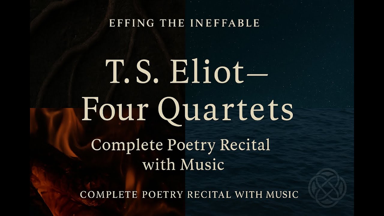 T.S. Eliot — Four Quartets | Complete Poetry Recital with Music - YouTube