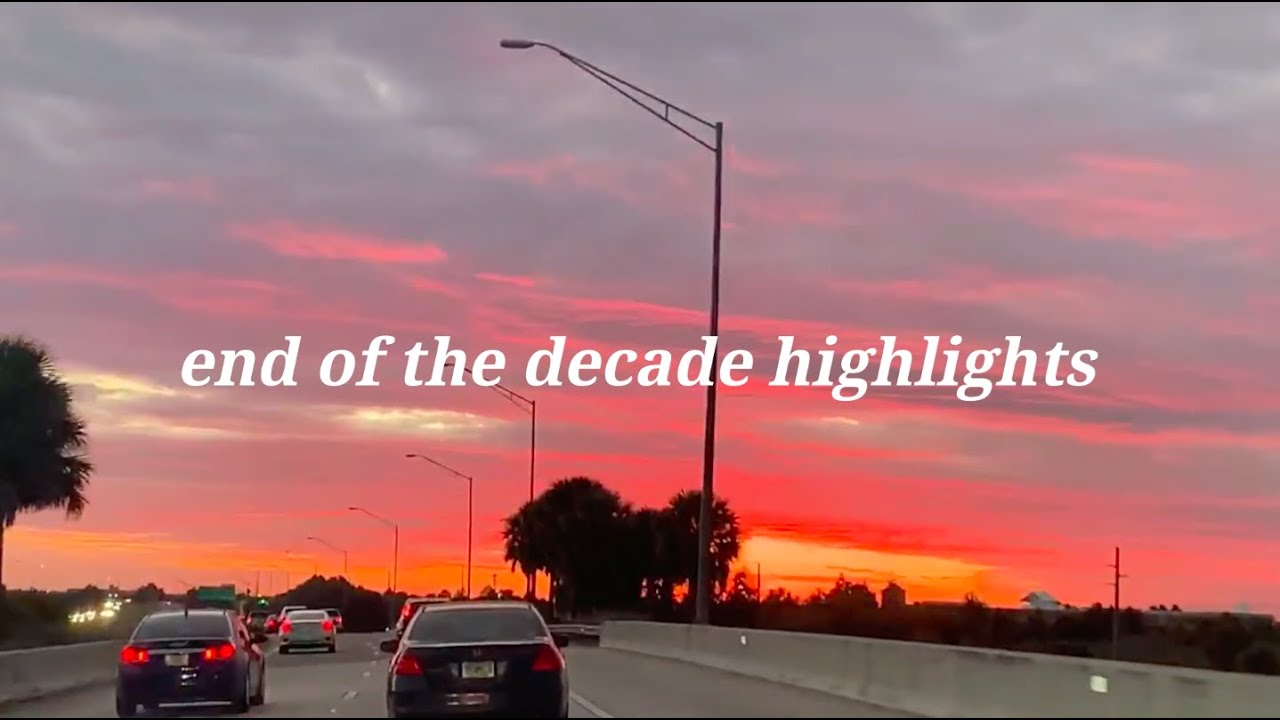 end of the decade highlights - YouTube