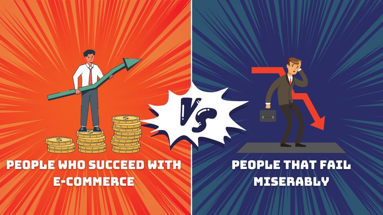 People who succeed with e-com vs. people that fail miserably - YouTube