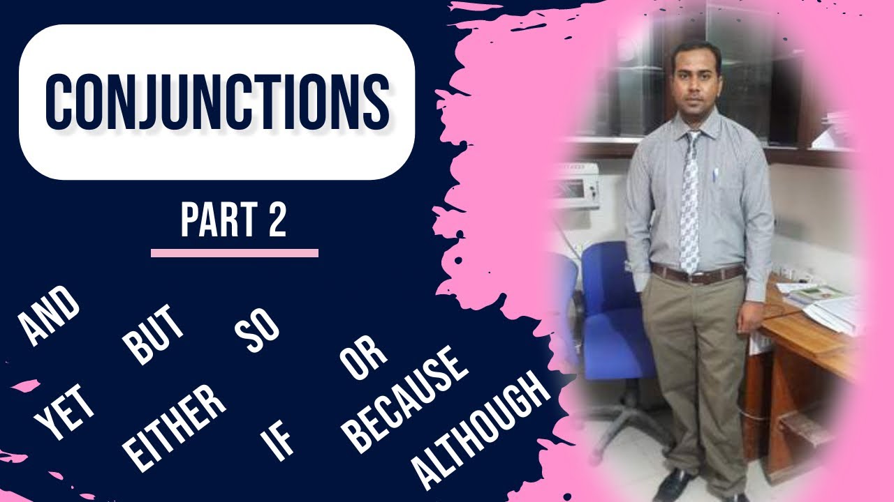 Conjunctions | Part 2 | Improve Writing Style | Write Effective ...