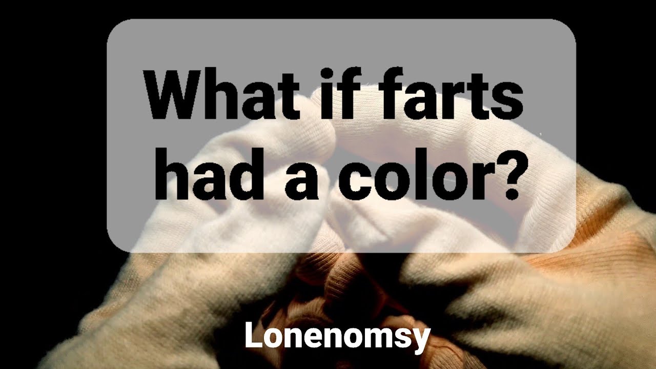 What if farts had a color? - YouTube