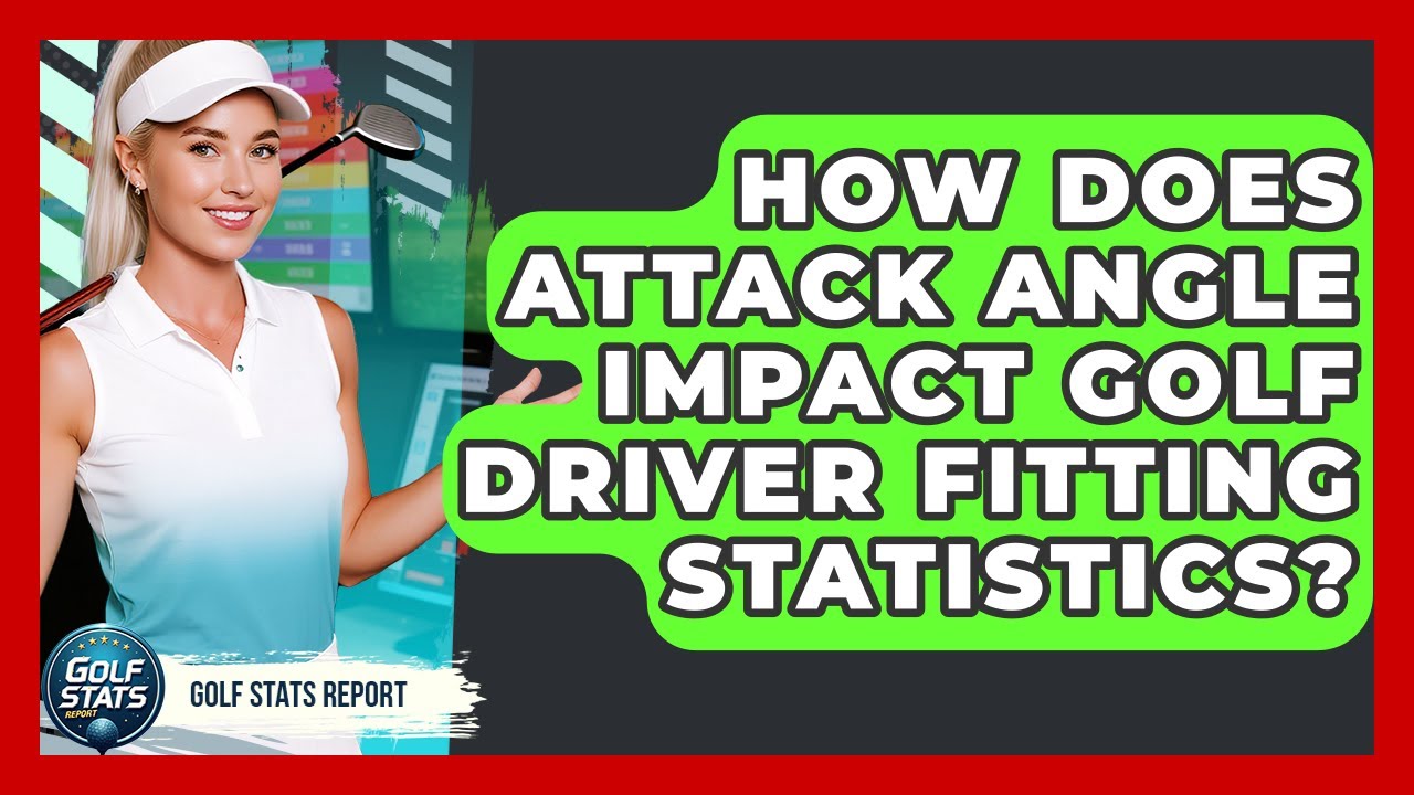 How Does Attack Angle Impact Golf Driver Fitting Statistics? - Golf ...