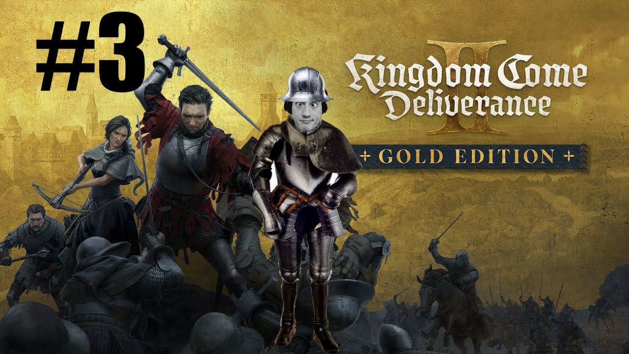 Let's Play - Kingdom Come: Deliverance 2 (Gold edition) #3 - YouTube
