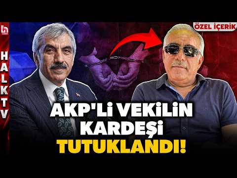 KİLİS'TE NELER OLUYOR? AKP milletvekili Ahmet Salih Dal'ın abisi tutuklandı, il başkanı istifa etti!