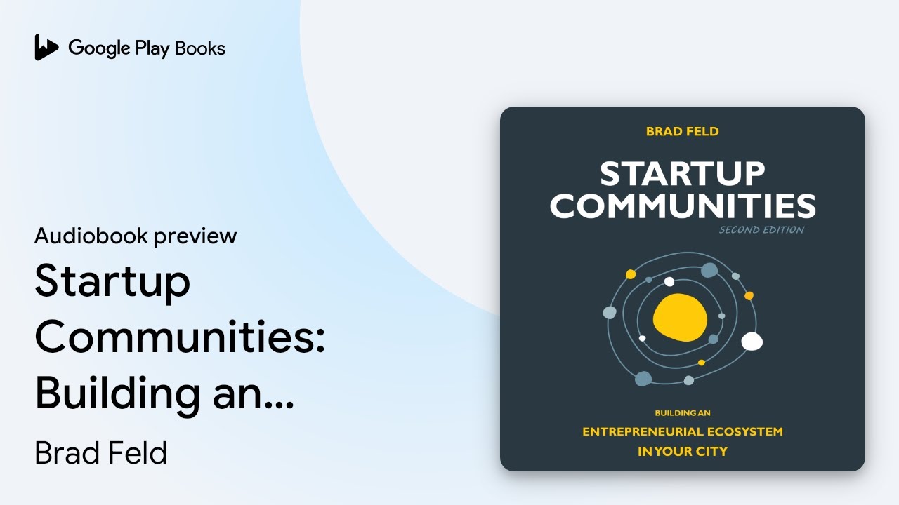 Startup Communities: Building an… by Brad Feld · Audiobook preview ...