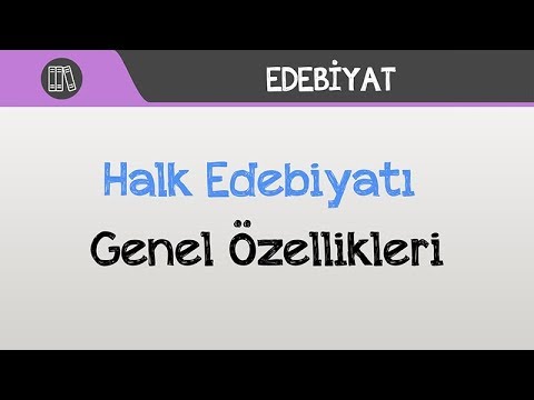 Halk Edebiyatı - Genel Özellikleri