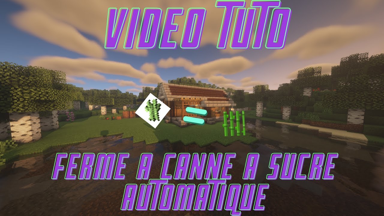 TUTO minecraft | comment faire une FERME-AUTO a canne a sucre !!!! (1. ...