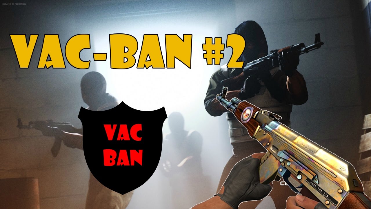 CS:GO Vac-Ban #2 - YouTube
