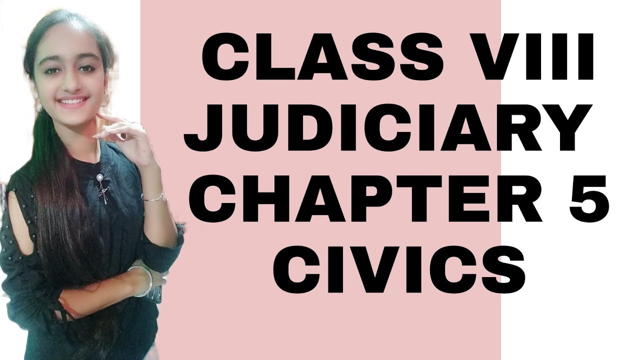 Judiciary || chapter 5 || class 8th detail explanation - YouTube