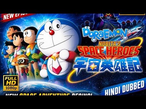 Doraemon: Nobita’s Space Heroes Hindi Dubbed | Full Movie | Space Adventure 🚀