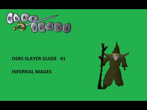 OSRS SLAYER GUIDE - INFERNAL MAGES - YouTube