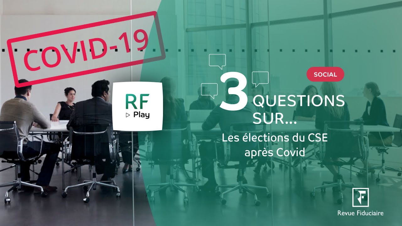 3 questions sur les élections du CSE après Covid - YouTube