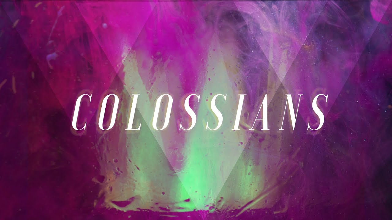 Colossians: Studies in Colossians #5 - YouTube