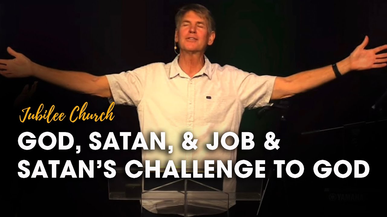 God, Satan & Job, & Satan’s Challenge to God - Steve Dittmar - YouTube