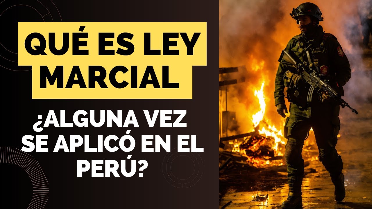 Qué es Ley Marcial y ¿alguna vez se aplicó en el Perú? - YouTube