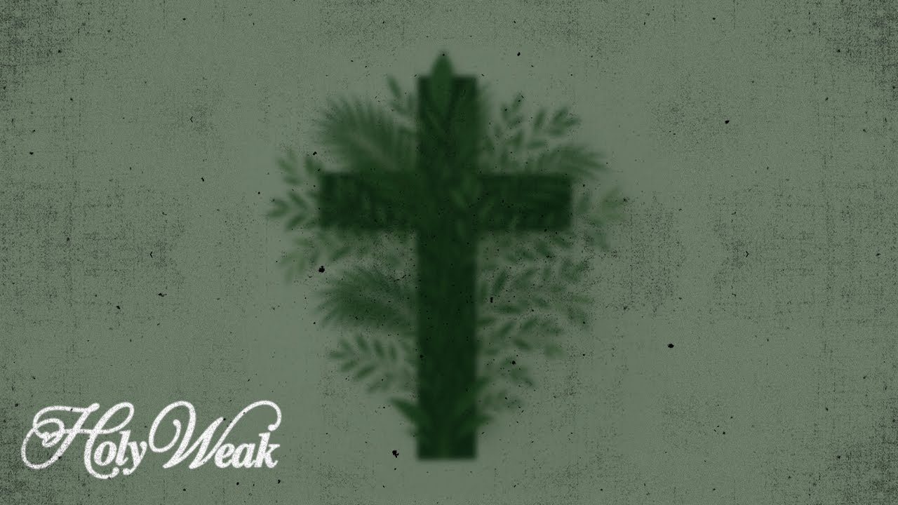 HOLY WEAK | my holy weak - YouTube