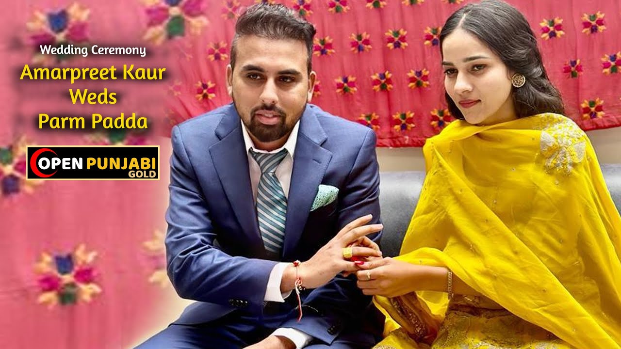 Wedding Ceremony ।। Amarpreet Kaur Weds Parm Padda ।। OPEN PUNJANBI ...