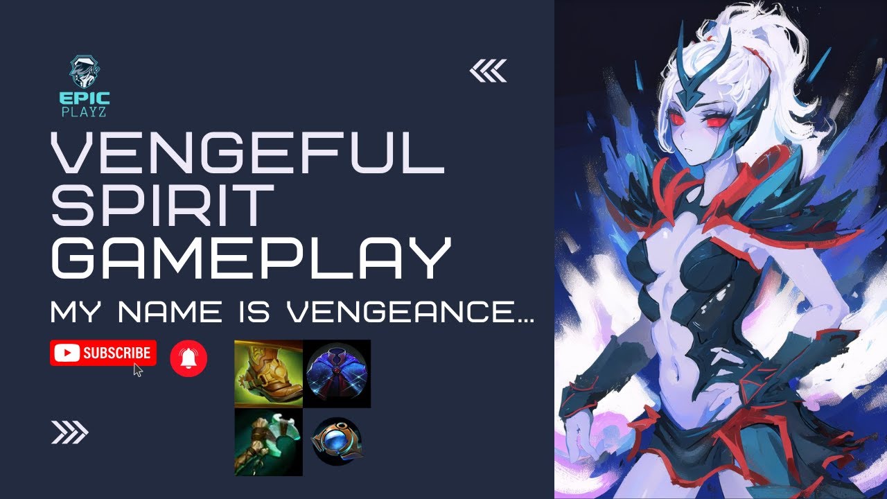 My name is Vengeance… | Dota 2 Patch 7.36c Vengeful Spirit Gameplay ...