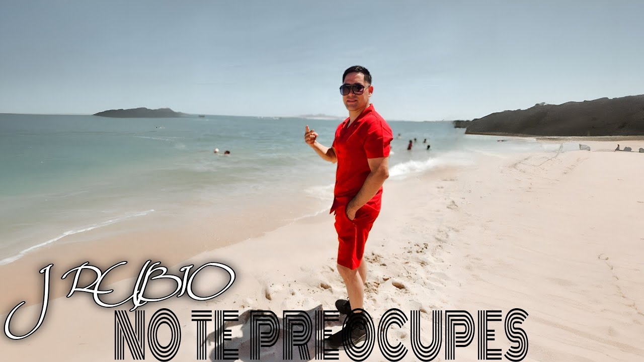 J Rubio - No Te Preocupes - YouTube