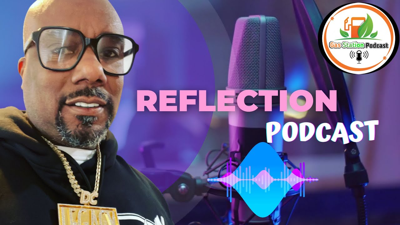 Reflection - Podcast Episode 27 - YouTube