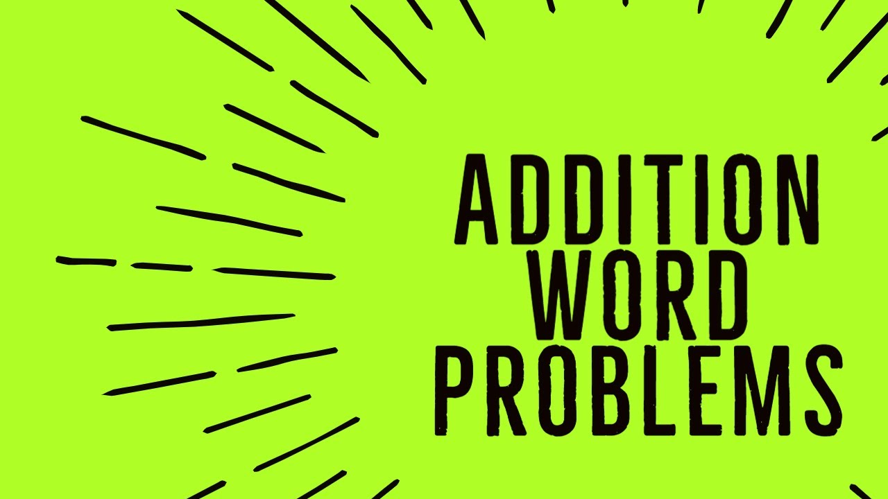 Word Problems Of Addition For Classes 4 5 YouTube Word Problems Of Addition For Classes 4 5 YouTube