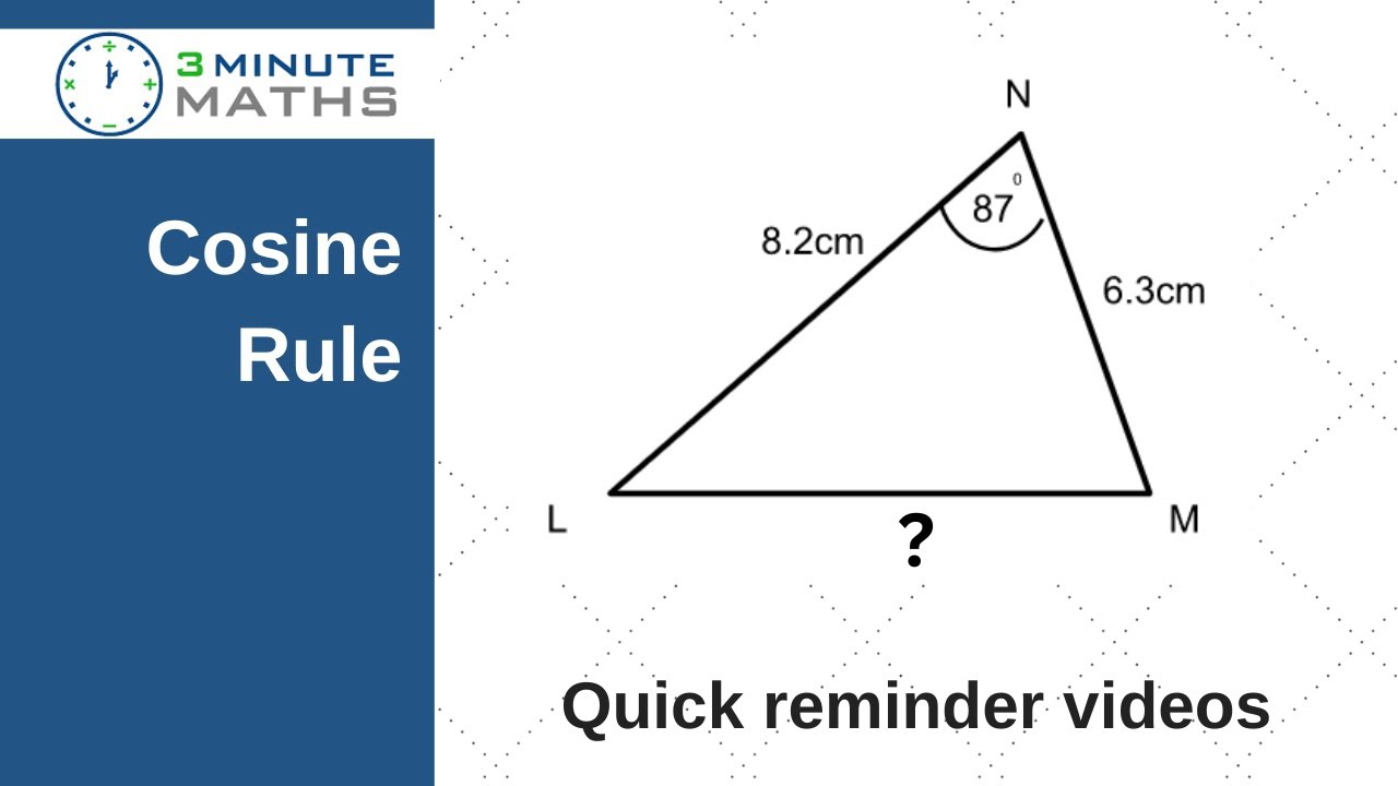 Cosine Rule 1 Quick Video GCSE Maths Grade 7 YouTube