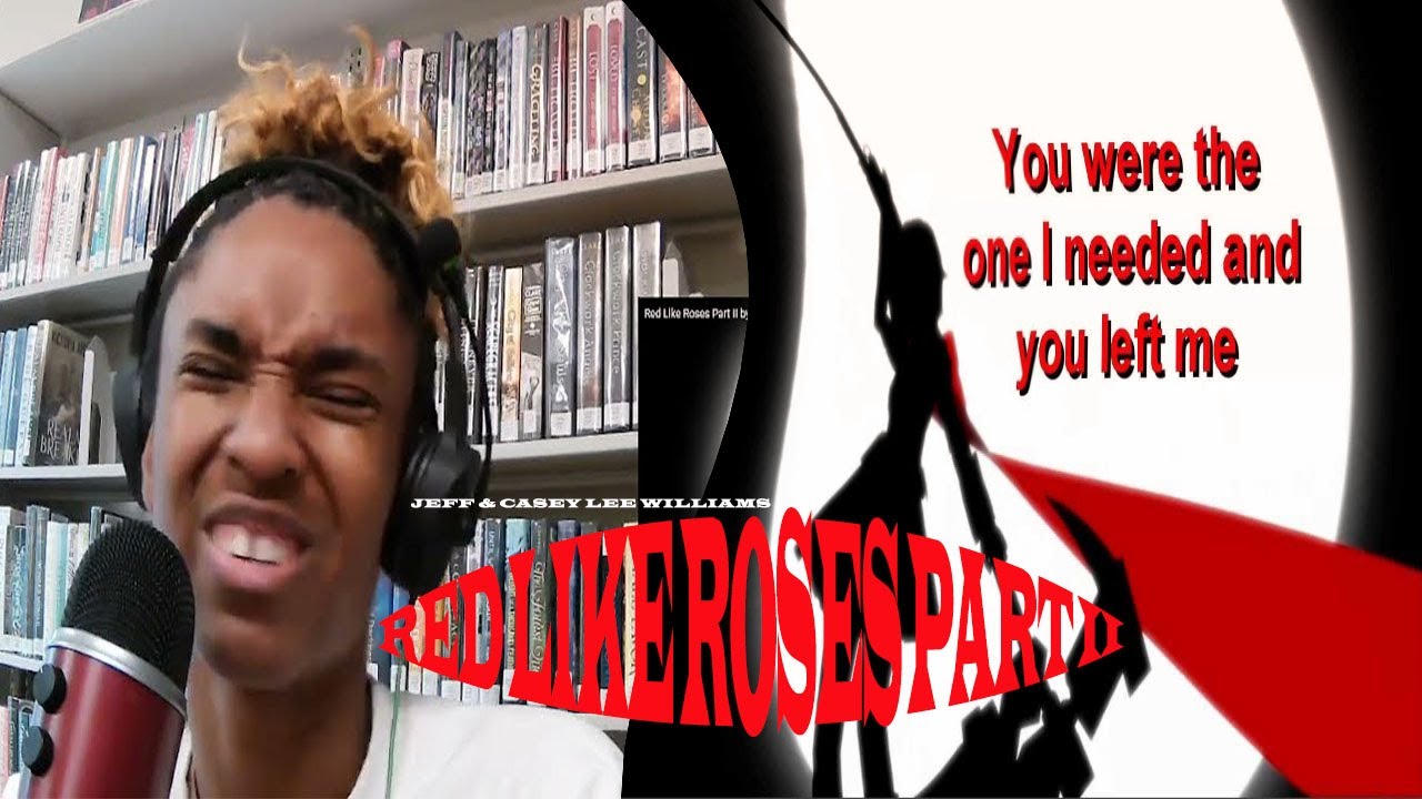 Red Like Roses Part II by Jeff and Casey Lee Williams with Lyrics ...