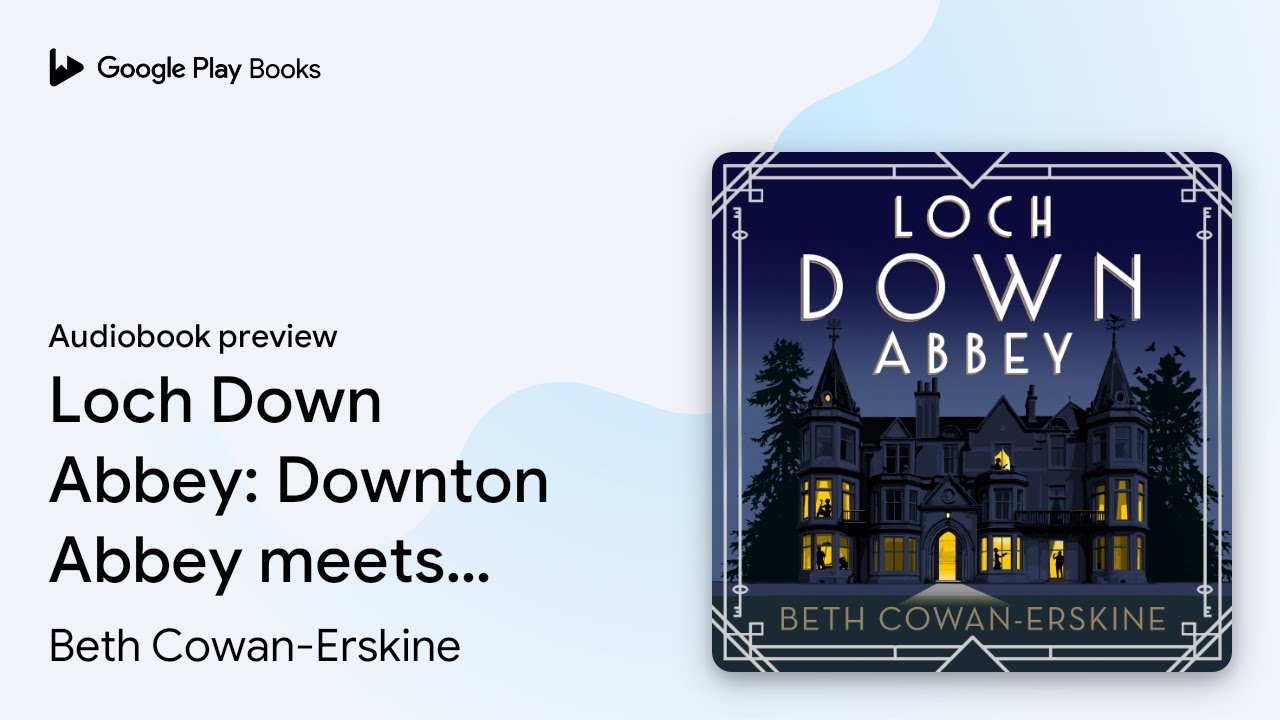 Loch Down Abbey: A perfectly witty Scottish… by Beth Cowan-Erskine ...