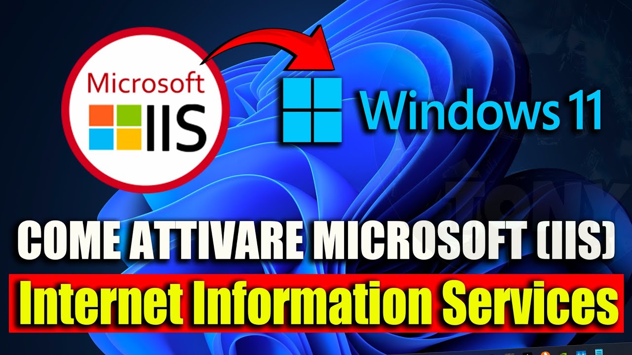 Come attivare Internet Information Services (IIS) su Windows 11 ...