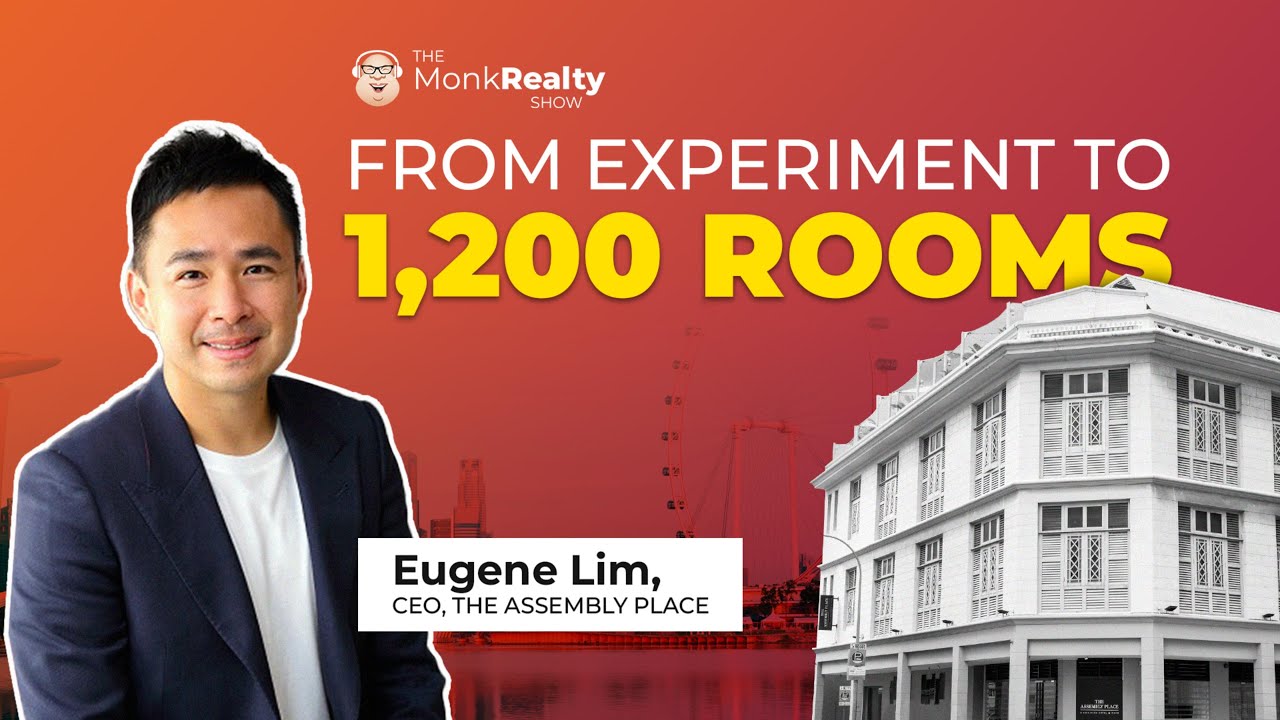 Scaling Coliving in Singapore | Ft. Eugene Lim from The Assembly Place | Monk Realty Show - YouTube