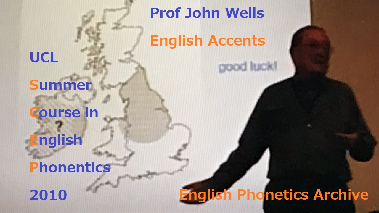 Professor John Wells_lecture on 'English Accents' at the UCL Summer ...