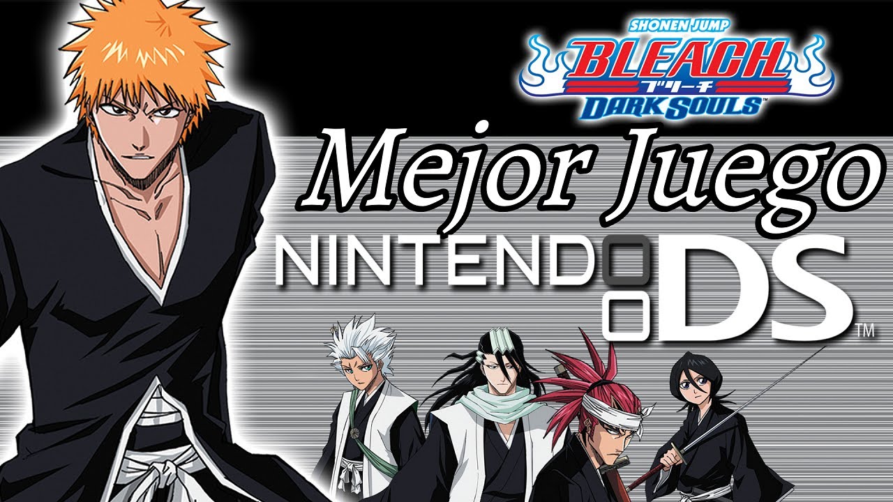 Bleach Dark Souls: El Mejor Juego de Bleach para la NINTENDO DS - YouTube