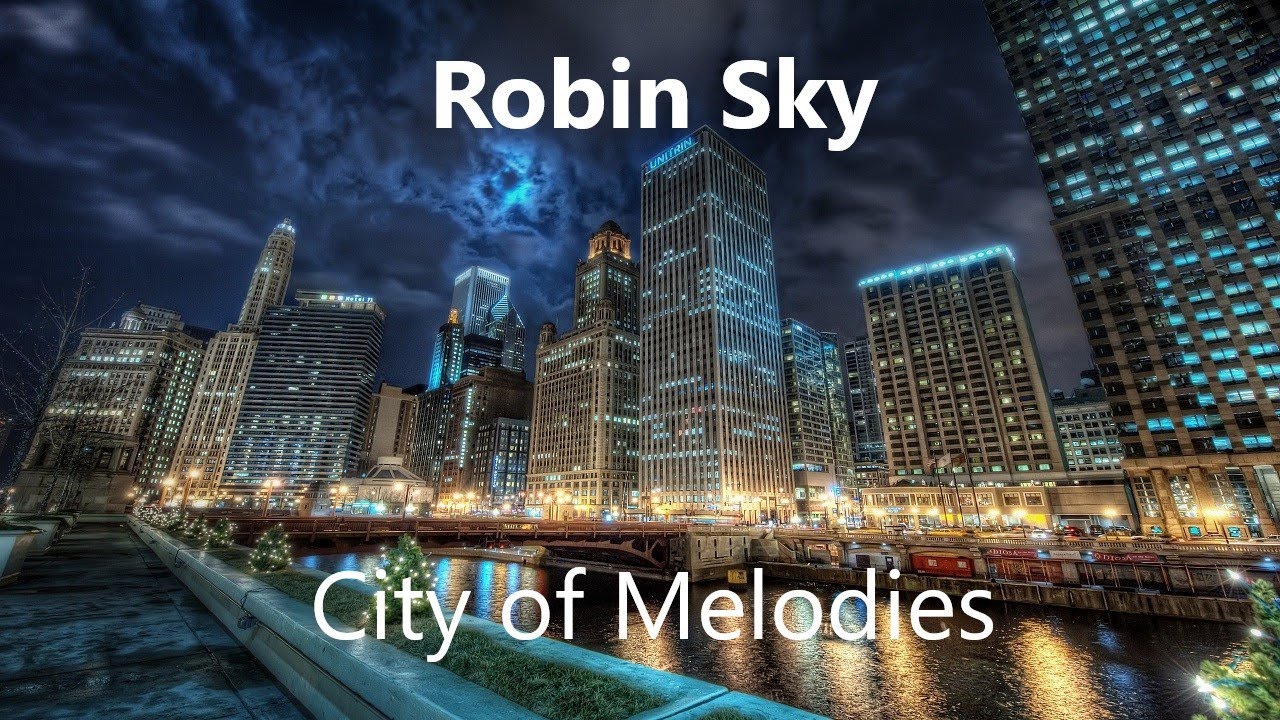 Robin Sky - City of Melodies - YouTube